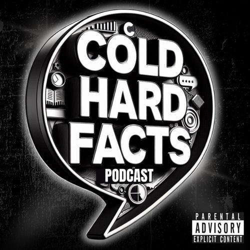 Escucha el podcast Cold HARD Facts Podcast's show | Deezer