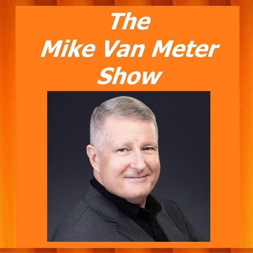 Listen to The Mike Van Meter Show podcast | Deezer
