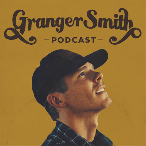 Listen to Granger Smith Podcast podcast | Deezer