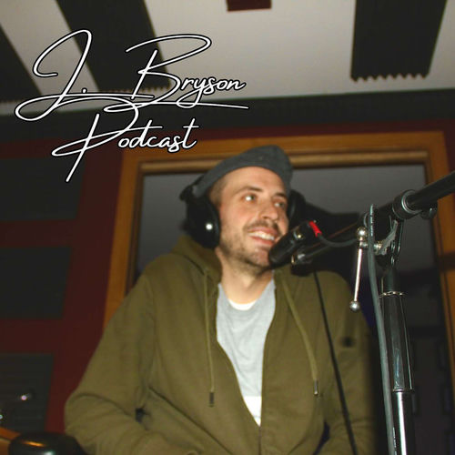 Listen to J. Bryson Podcast podcast | Deezer