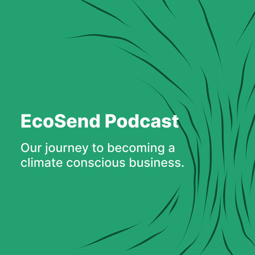 Listen to The EcoSend Podcast podcast | Deezer