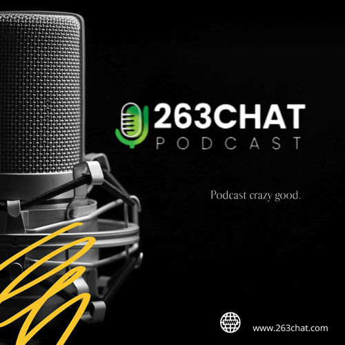 Listen to 263Chat Podcast podcast | Deezer