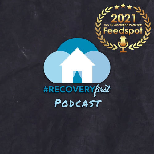 Listen to The Recovery First Addiction Recovery Podcast by Freedom ...