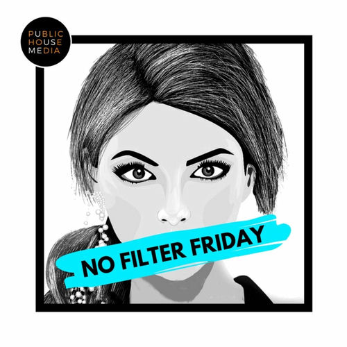 Listen to No Filter Friday podcast | Deezer