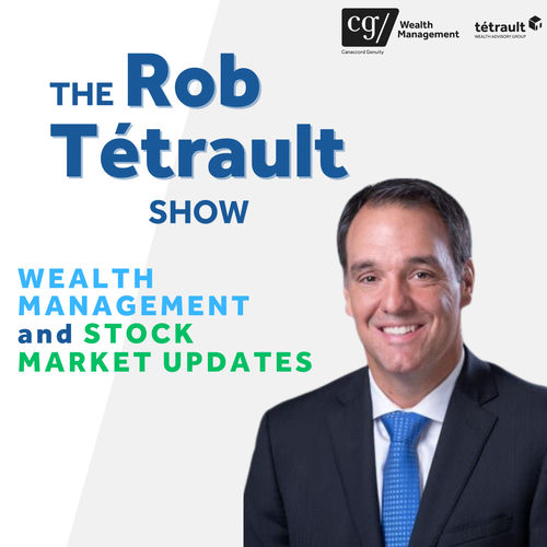 Listen to The Rob Tetrault Show - BA, JD, MBA, CIM podcast | Deezer