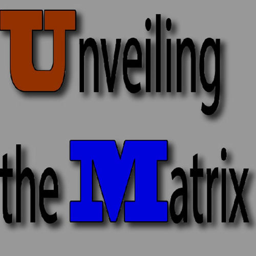 Listen to Unveiling the Matrix Podcast podcast | Deezer