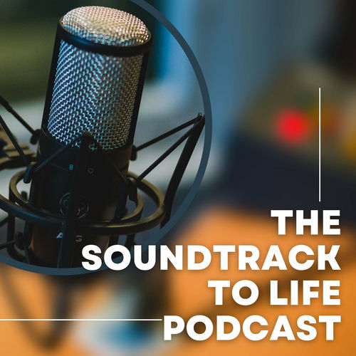 Listen to Soundtrack to Life podcast | Deezer