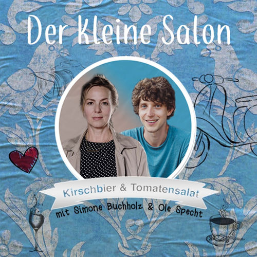 Listen to Der kleine Salon - Kirschbier & Tomatensalat podcast | Deezer