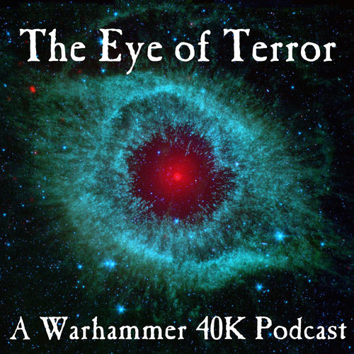 Listen to The Eye of Terror Podcast podcast | Deezer