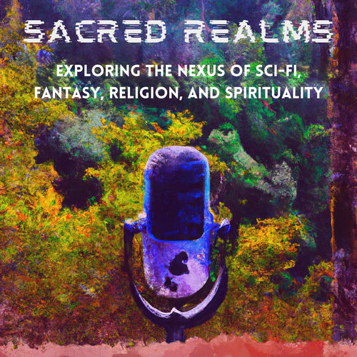 Listen to Sacred Realms: Exploring the Nexus of Religion, Spirituality ...