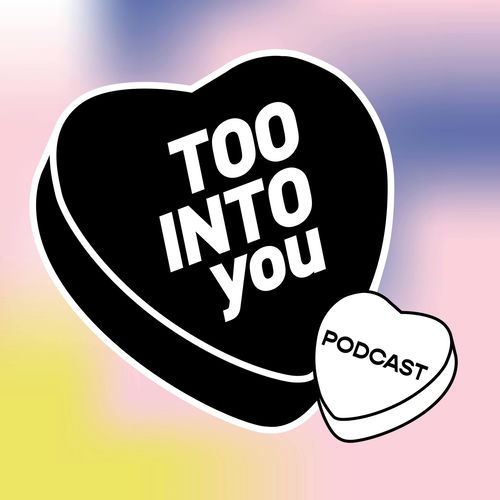 Escucha el podcast Too Into You | Deezer