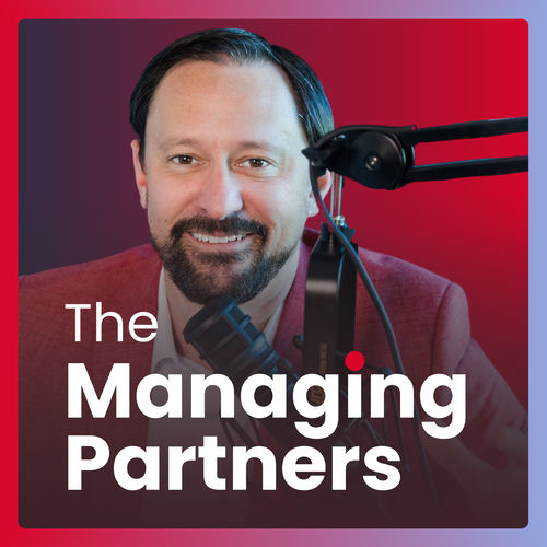 Listen to The Managing Partners Podcast: Law Firm Business Podcast podcast | Deezer