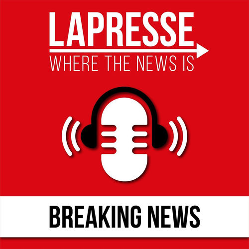 Listen to LaPresse Breaking News podcast | Deezer