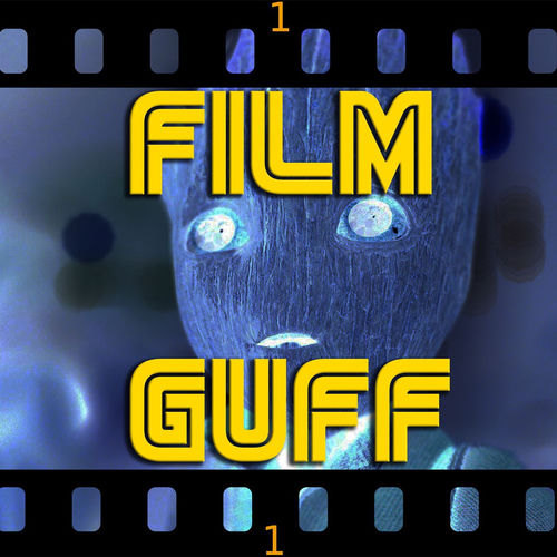 Listen to Film Guff podcast | Deezer
