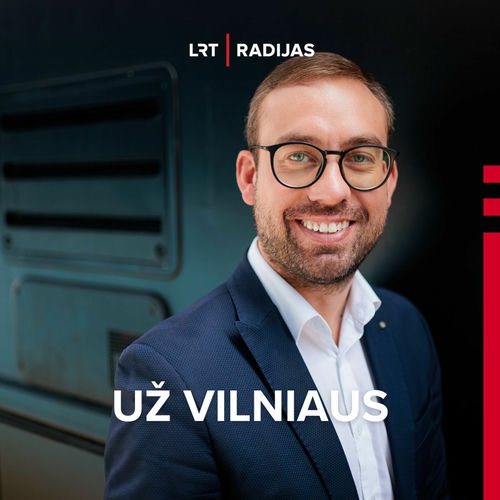 Listen to Už Vilniaus podcast | Deezer