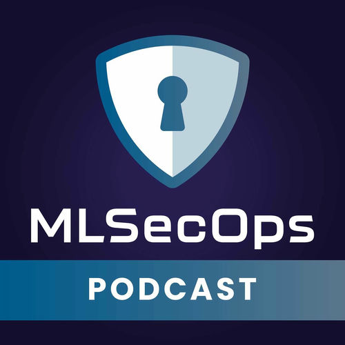 Listen to The MLSecOps Podcast podcast | Deezer