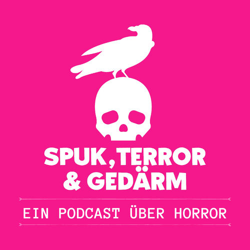 Listen to Spuk, Terror & Gedärm podcast | Deezer