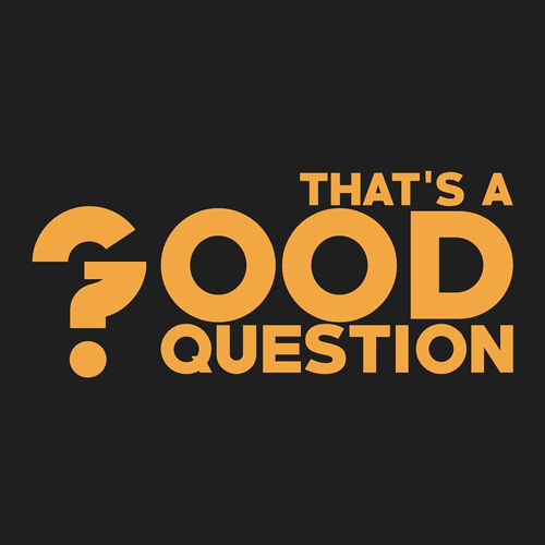 Listen to That's a Good Question podcast | Deezer