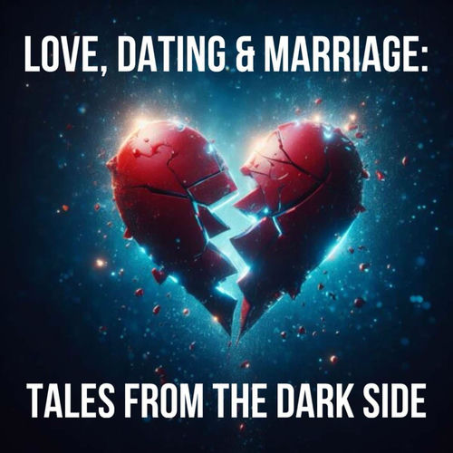 Listen to Love, Dating and Mariage: Tales From The Dark Side podcast | Deezer