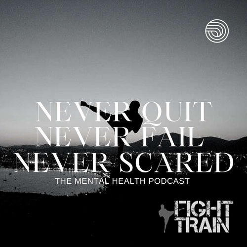 Listen to Never Quit... Never Fail... Never Scared... The Mental Health ...