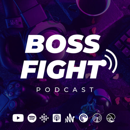 Escuchar el podcast Boss Fight Podcast | Deezer