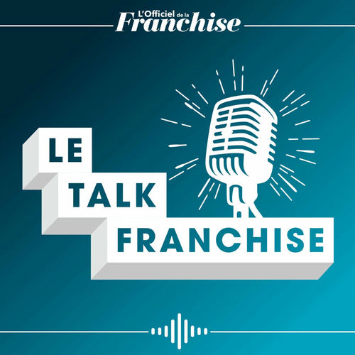 Listen to Le Talk Franchise podcast | Deezer
