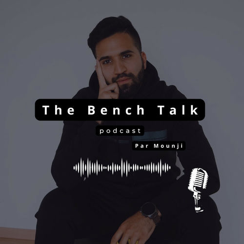Escucha el podcast THE BENCH TALK | Deezer