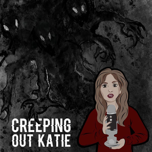 Listen to Creeping Out Katie podcast | Deezer