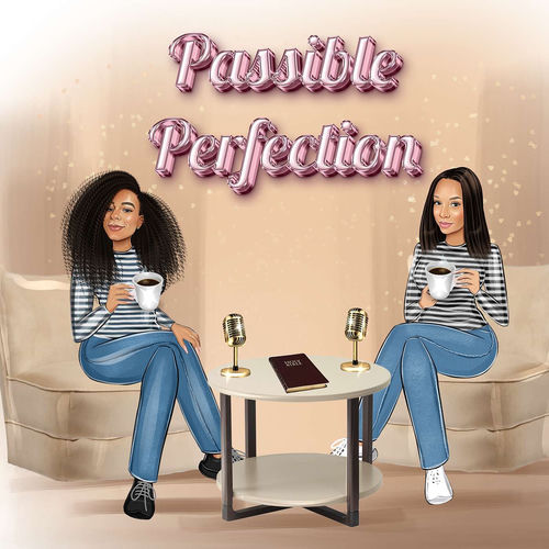 Listen to Passible Perfection podcast | Deezer