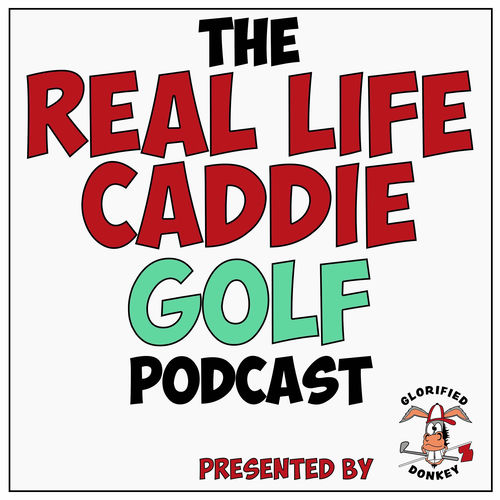 Escucha el podcast The Real Life Caddie Golf Podcast | Deezer