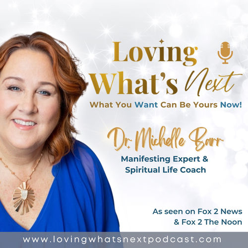 Listen to Dr. Michelle Barr, Manifesting Expert & Spiritual Life Coach ...