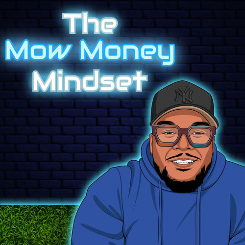 Listen to The Mow Money Mindset podcast | Deezer