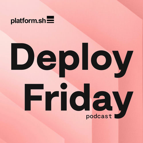 Listen to Deploy Friday podcast | Deezer