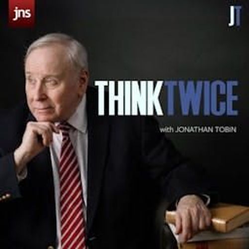 Listen to Think Twice with Jonathan Tobin podcast | Deezer