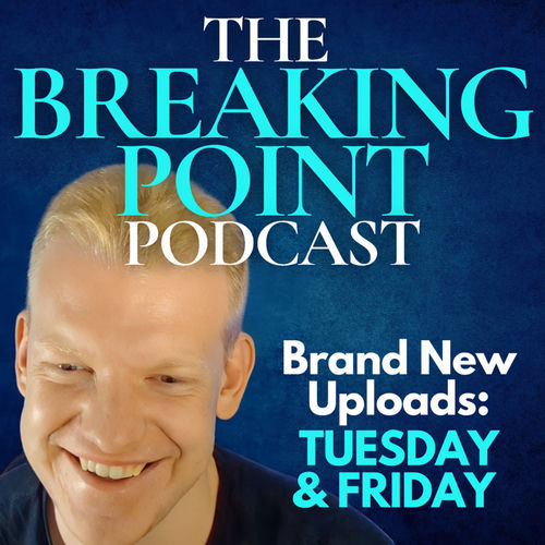 Escucha el podcast The Breaking Point Podcast | Deezer