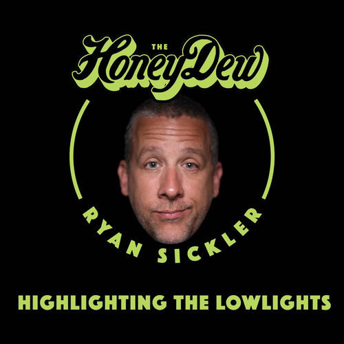 Listen to The HoneyDew with Ryan Sickler podcast | Deezer