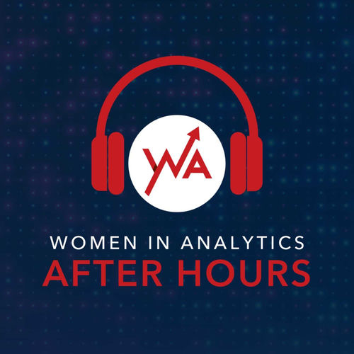 Listen to Women in Analytics After Hours podcast | Deezer