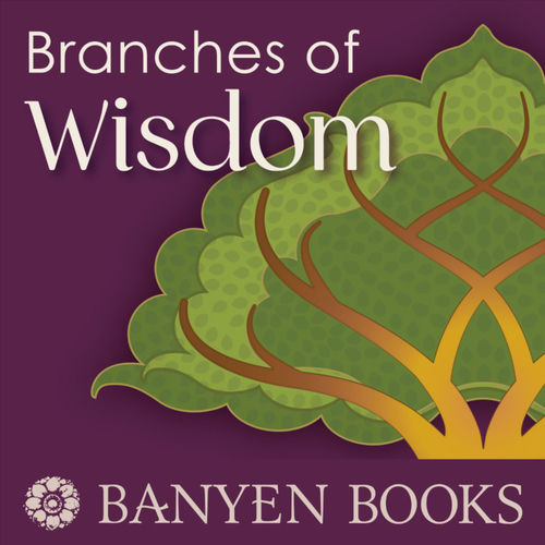 Listen to Banyen Books ~ Branches of Wisdom podcast | Deezer
