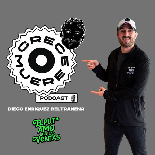 Escuchar el podcast Crece o muere | Deezer