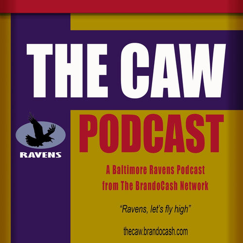 Listen to The CAW: A Baltimore Ravens Podcast podcast | Deezer