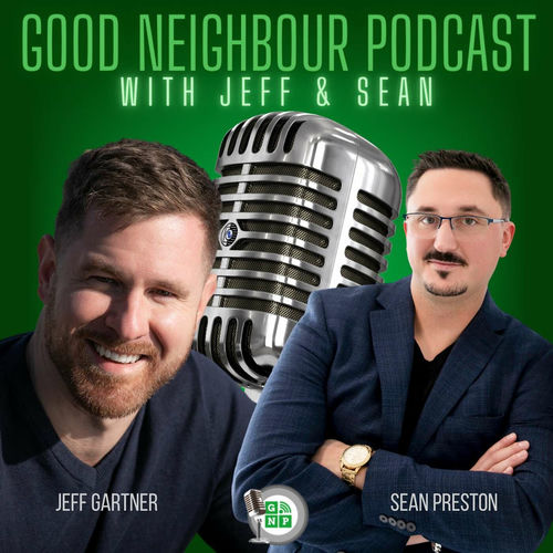 Listen to Good Neighbour Podcast with Jeff and Sean podcast | Deezer