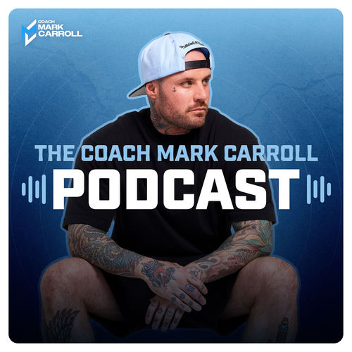 Listen to The Coach Mark Carroll Podcast podcast | Deezer