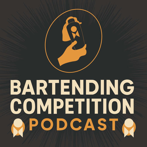 Écoute le podcast Bartending Competition Podcast | Deezer