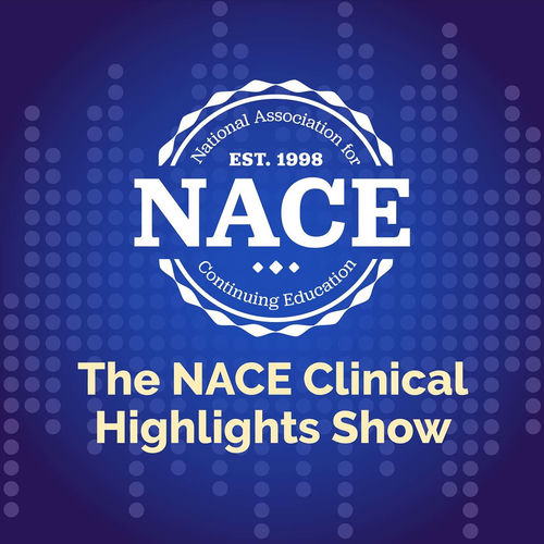 Listen to The NACE Clinical Highlights Show podcast | Deezer