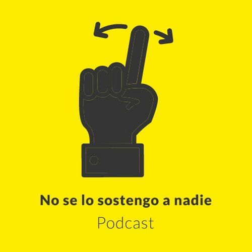 Listen to NO SE LO SOSTENGO A NADIE podcast | Deezer