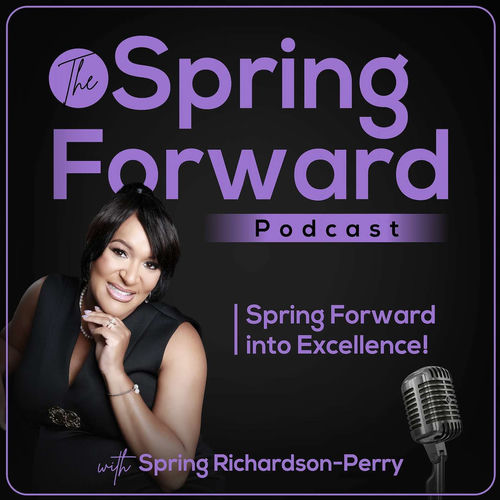 Listen to The Spring Forward Podcast podcast | Deezer