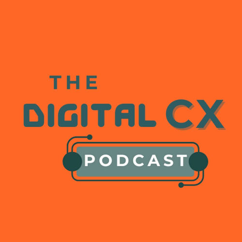 Listen to The Digital CX Podcast: Driving digital customer success and ...