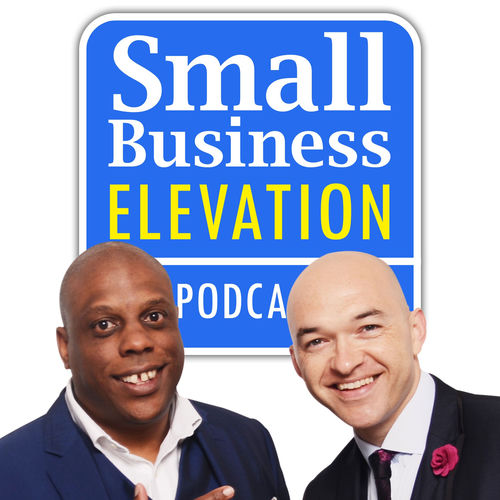 Listen to Small Business Elevation podcast | Deezer