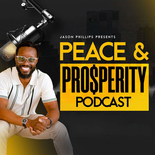 Listen to Peace & Prosperity Podcast podcast | Deezer